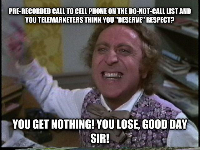 Telemarketer thinks I should bear burden of avoiding them… | Tormenting ...